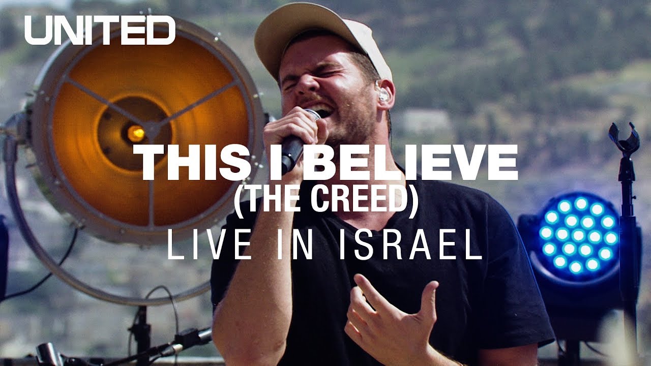 This I Believe (The Creed) - Hillsong UNITED - YouTube