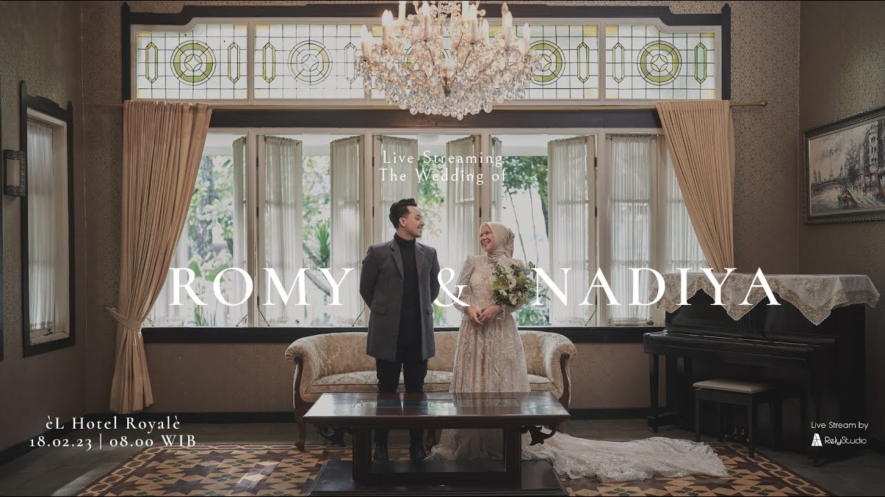 [LIVE STREAMING] The Wedding of Nadiya & Romy - YouTube