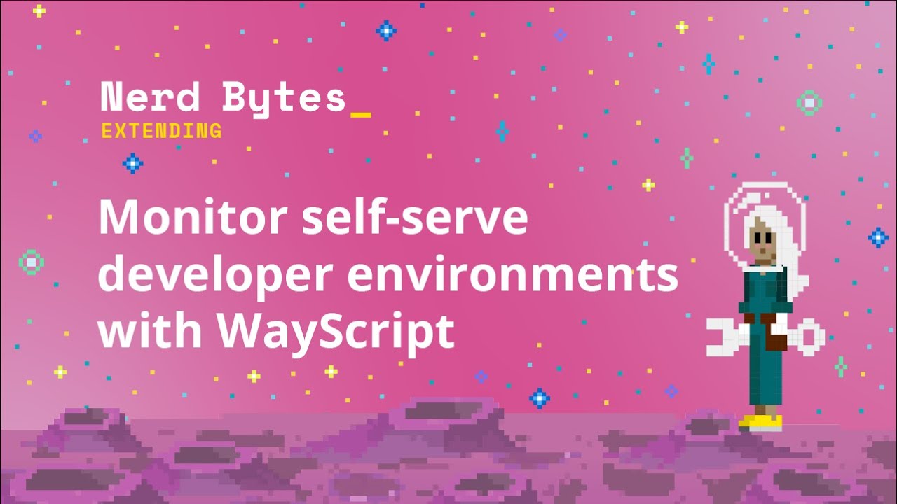 Monitor Self Serve Developer Environments With Wayscript Youtube 7649