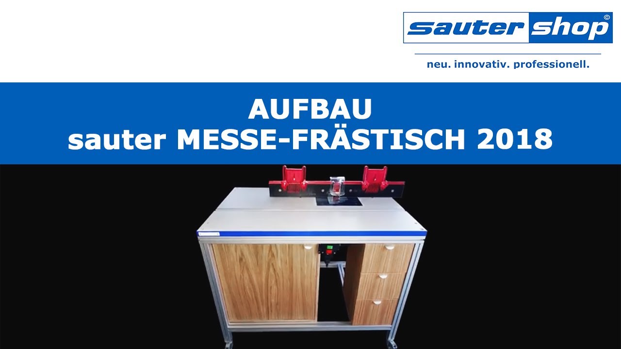Aufbau des sauter Messe-Frästisch 2018 | sautershop - YouTube
