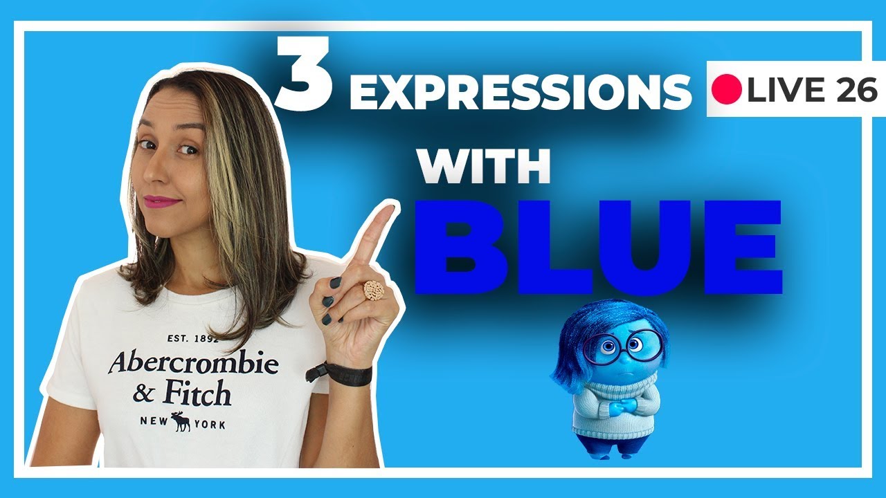 3 Expressions with BLUE - English Vocabulary And Idioms - YouTube