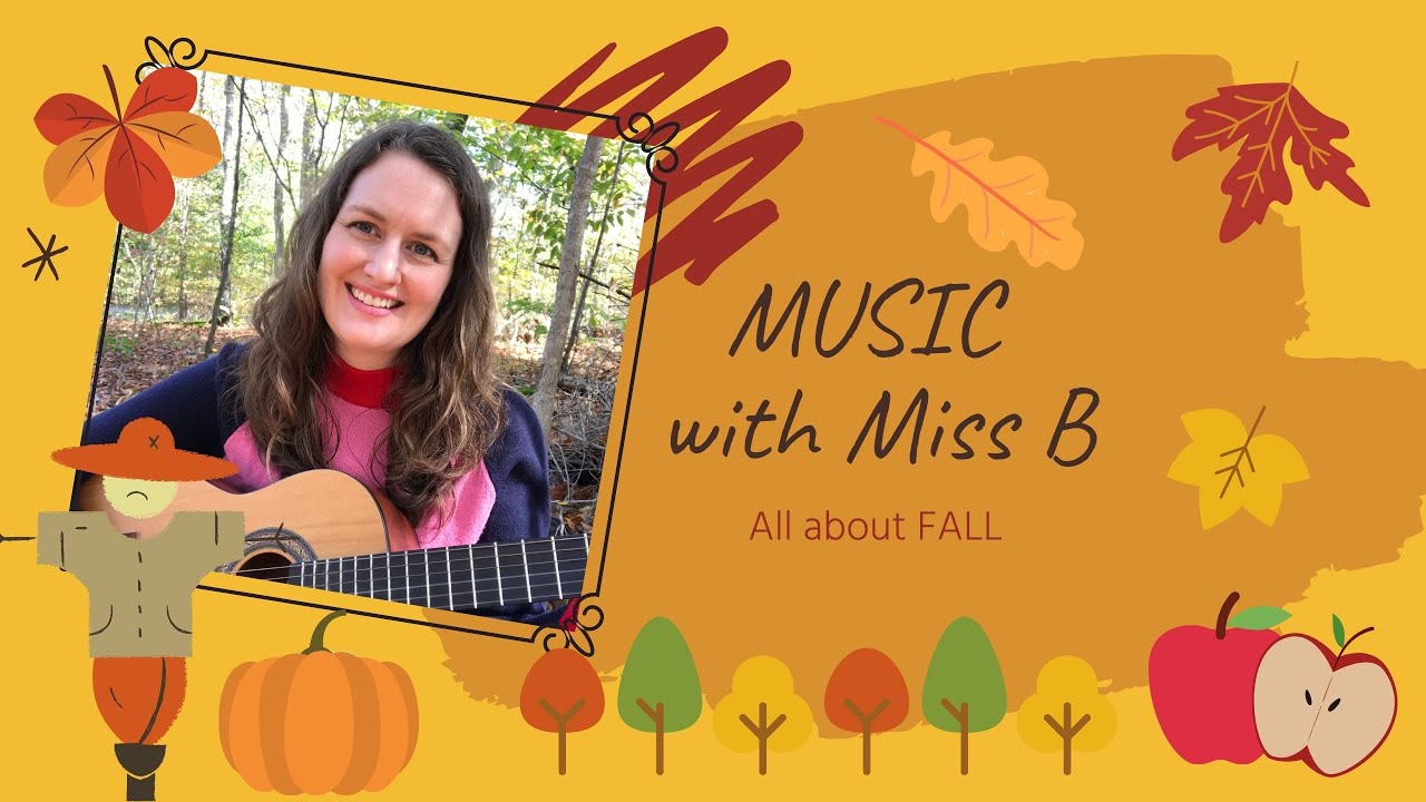 Music with Miss B: All about Fall - YouTube