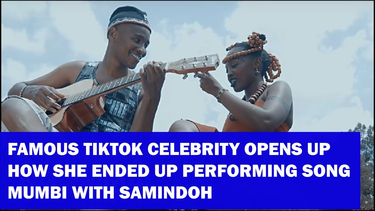 FAMOUS TIKTOK CELEBRITY OPENS UP HOW SHE ENDED UP PERFORMING SONG MUMBI ...