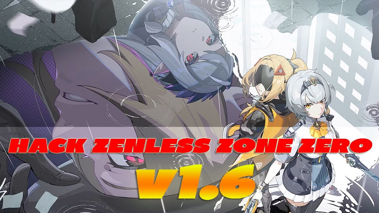 Hack Zenless Zone Zero #10 - Version 1.6 - YouTube