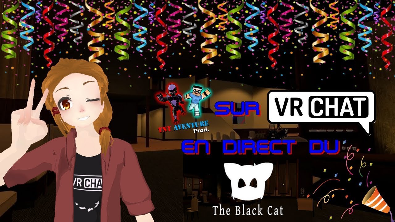 [VRChat - Live] En Direct du Black Cat - YouTube