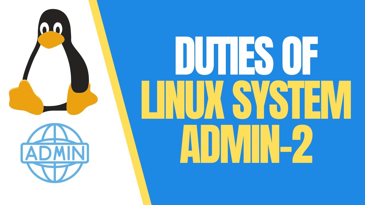 Duties of Linux System Admin | Linux | linux system duties - YouTube