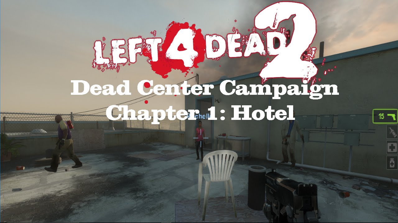 Left 4 Dead 2 Singleplayer - Chapter 1: Hotel - YouTube