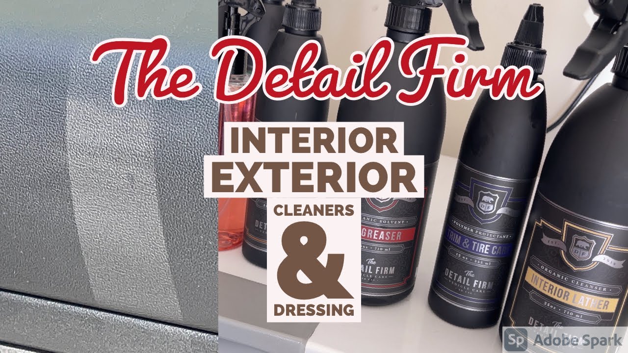 The Detail Firm (Interior and Exterior cleaners and dressings)/Auto ...