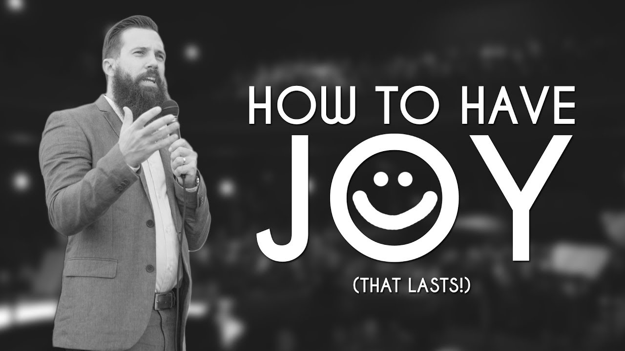 How To Have Joy || Rich Tidwell Sermon - YouTube