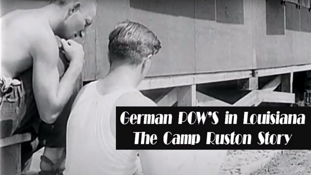 Camp Ruston: German P.O.W.'s in Louisiana | 2007 - YouTube