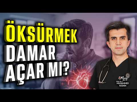HAPŞIRMAK KALP DURMASINA NEDEN OLUR MU? ÖKSÜRMEK DAMAR AÇAR MI?