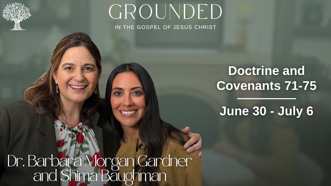 Doctrine and Covenants 71-75 | Dr. Barbara Morgan Gardner and Shima ...