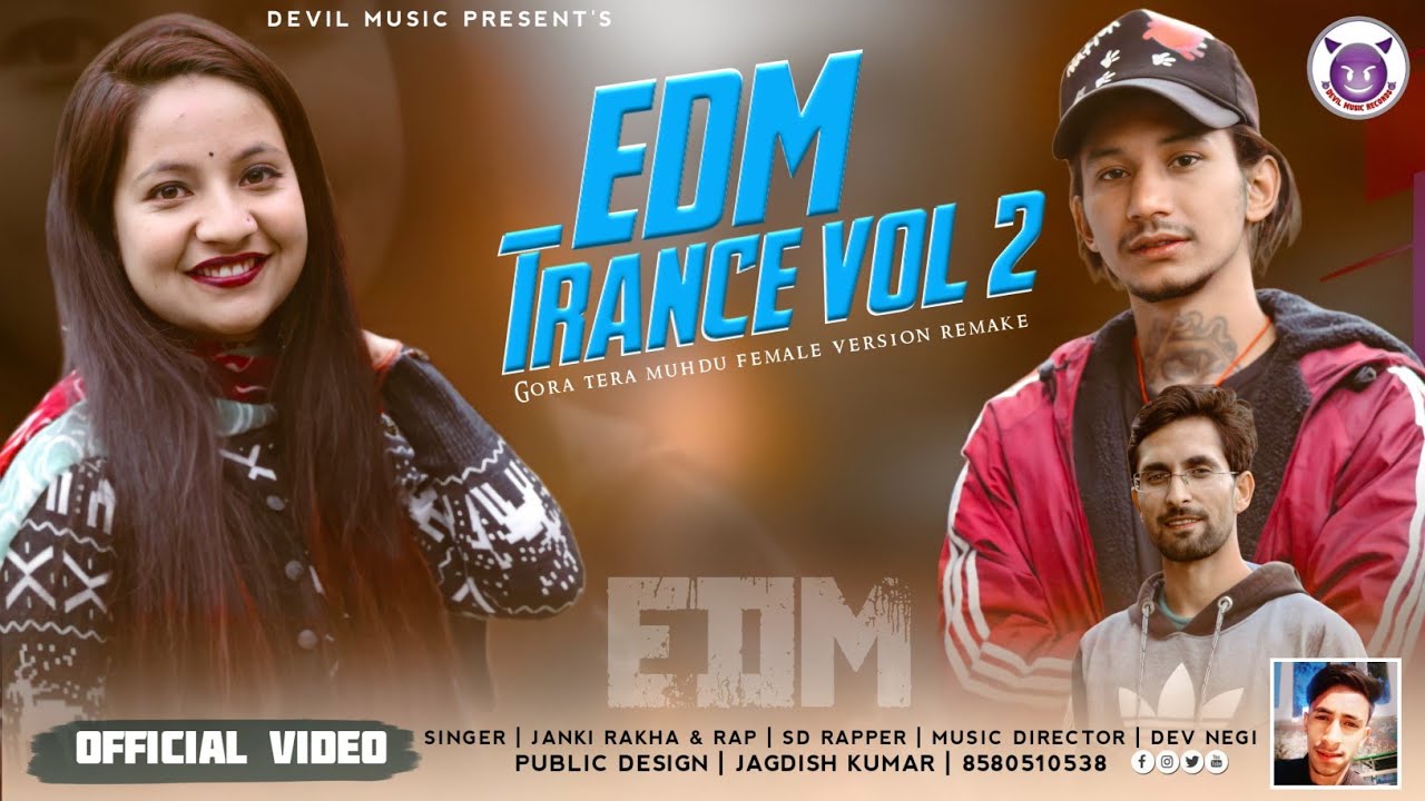 EDM VOL 2 || OFFICIAL VIDEO || JANKI RAKHA || SD RAPPER || DEVIL MUSIC ...