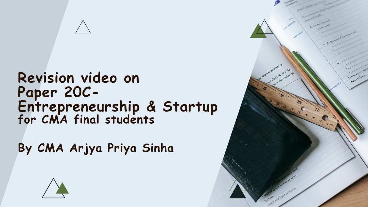 Revision video -Entrepreneurship & Startup II CMA Final 20C Revision ...