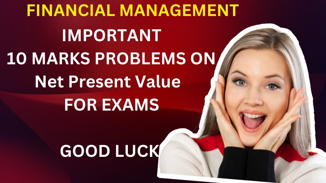 Solved Problem On Net Present Value For 10 Marks YouTube solved-problem-on-net-present-value-for-10-marks-youtube