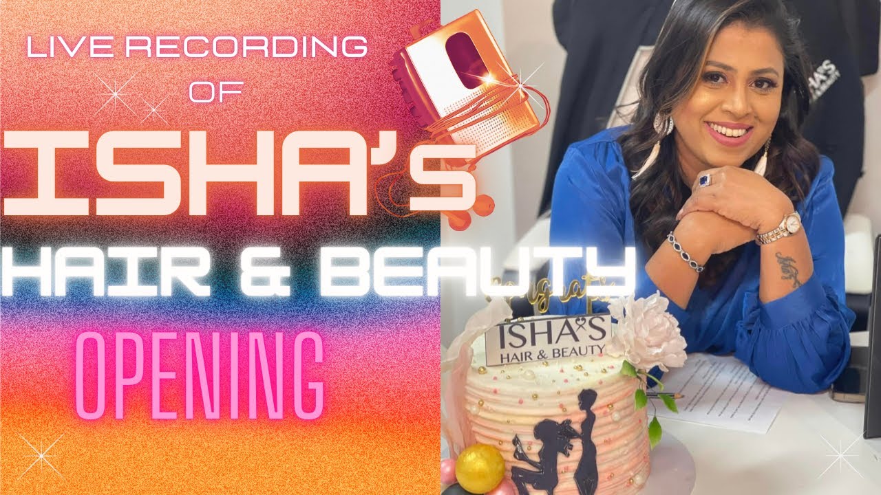 ISHA’s HAIR & BEAUTY - Grand Opening. #donshermanofficial # ...