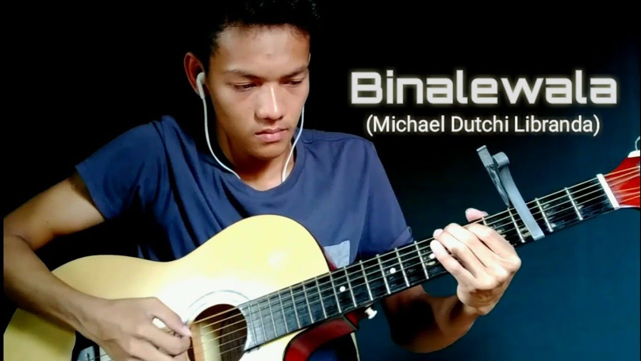 Binalewala - Michael Dutchi Libranda (Fingerstyle Guitar Cover) - YouTube