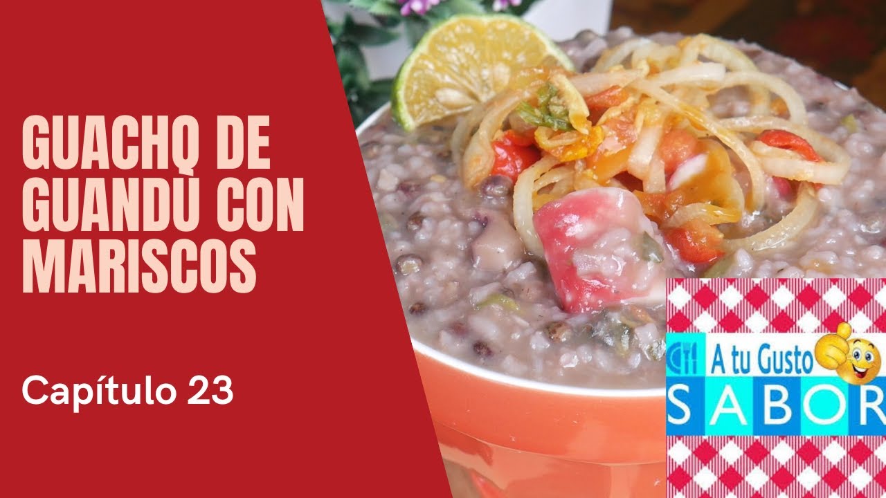 GUACHO DE GUANDU CON MARISCOS - YouTube