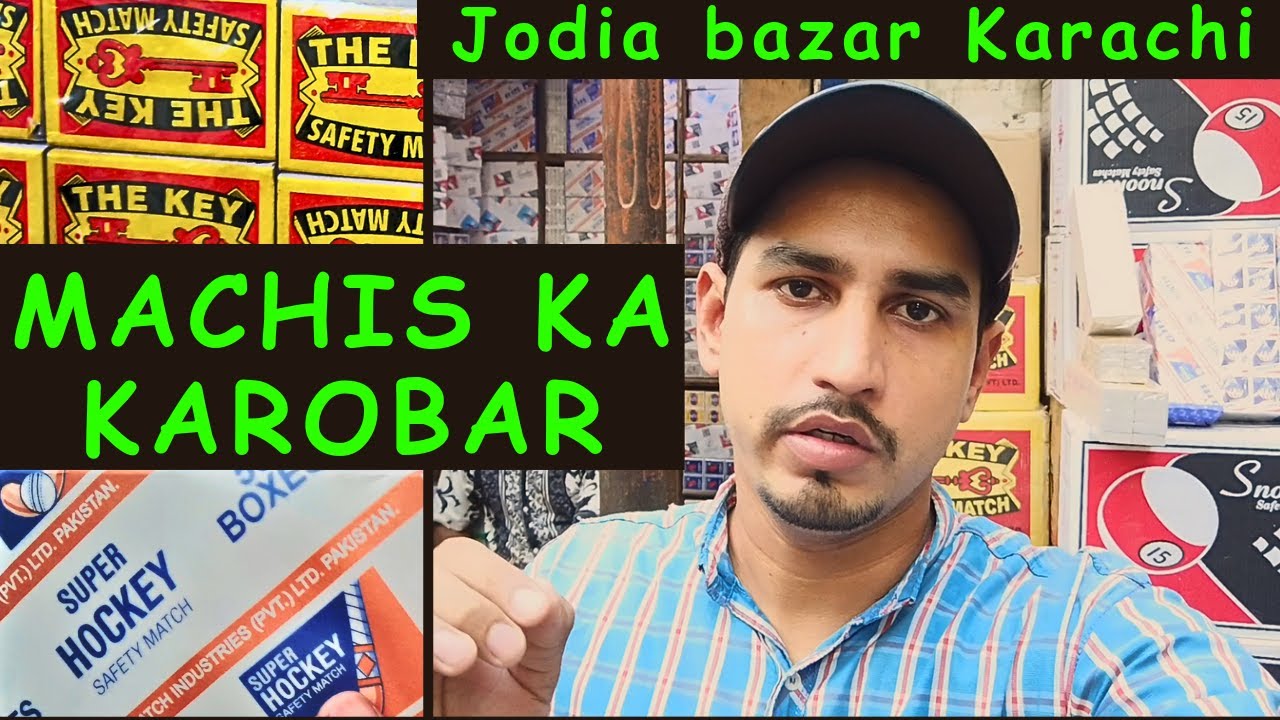 Machis Business Jodia Bazar Karachi - YouTube