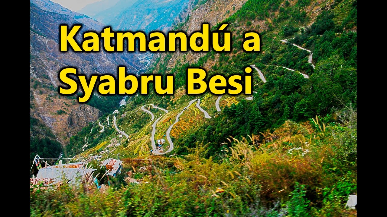 Katmandú - Syabru Besi - Nepal 2015 #1 - YouTube