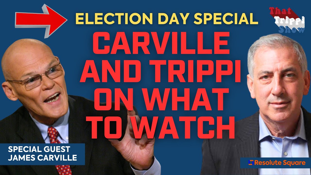 Election Day Special Edition | That Trippi Show wsg James Carville ...