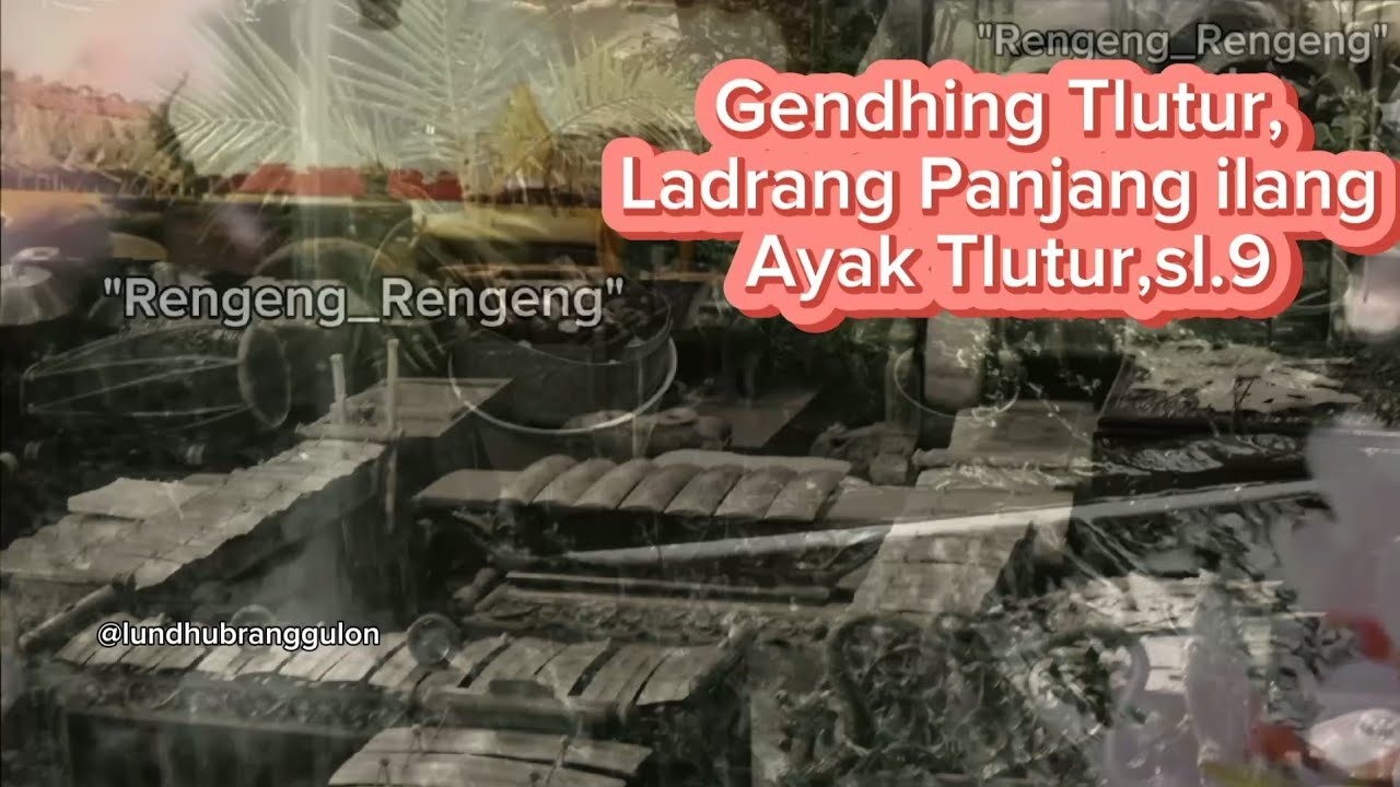 Nglaras Gendhing jawa klasik || Tlutur panjang ilang ayak Tlutur sl9 # ...