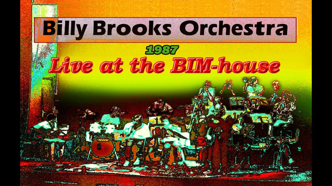 Billy Brooks Orchestra 1987 - Live at the BIM-house - YouTube