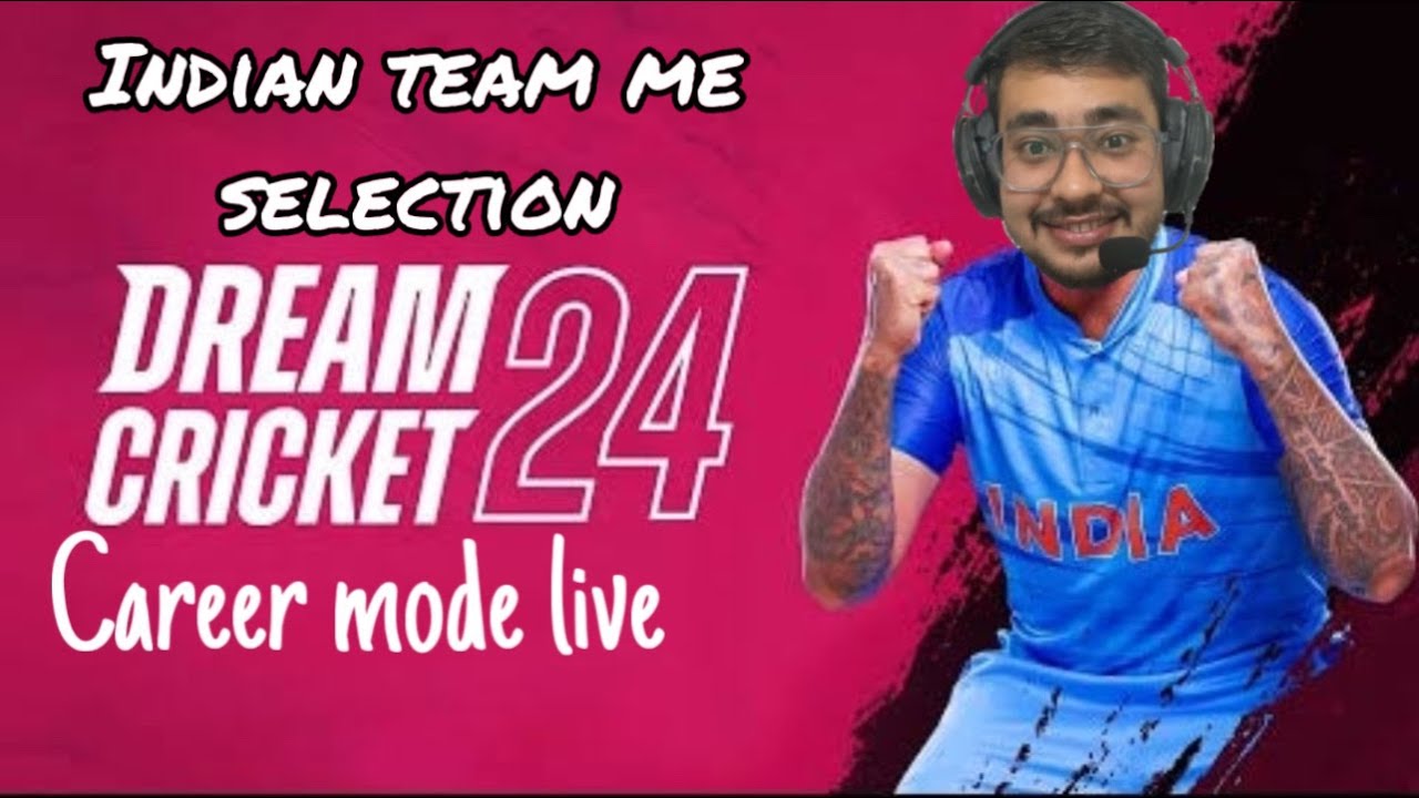 Kya Indian Team me selection hoga? | Cricket 24 career mode firse live ...