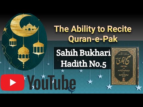 Daily Hadith | The ability to recite Quran-e-pak | Sahih Bukhari Hadith ...