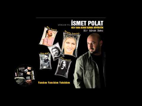 İsmet Polat - Adını Ne Koyum Ki