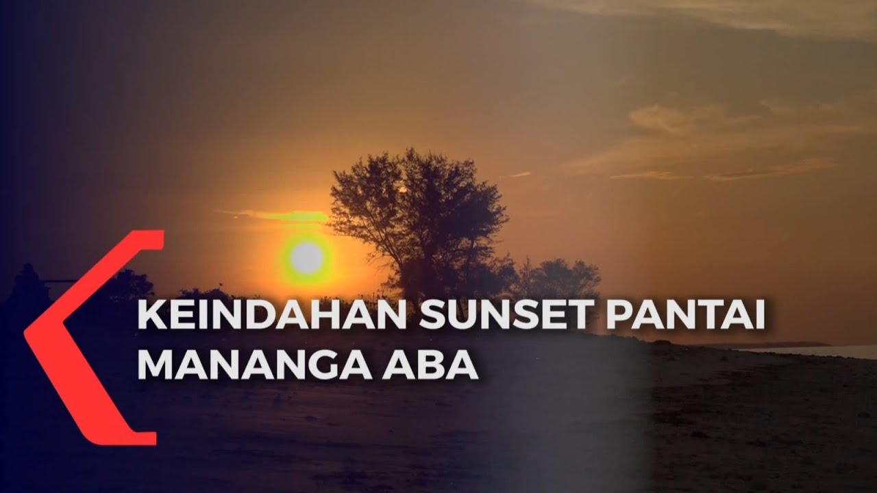 Keindahan Sunset Pantai Mananga Aba - YouTube