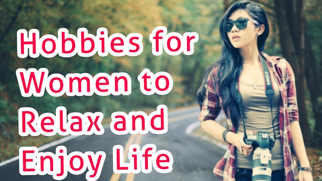 What are some popular hobbies of successful woman? Hobbies for Women ...