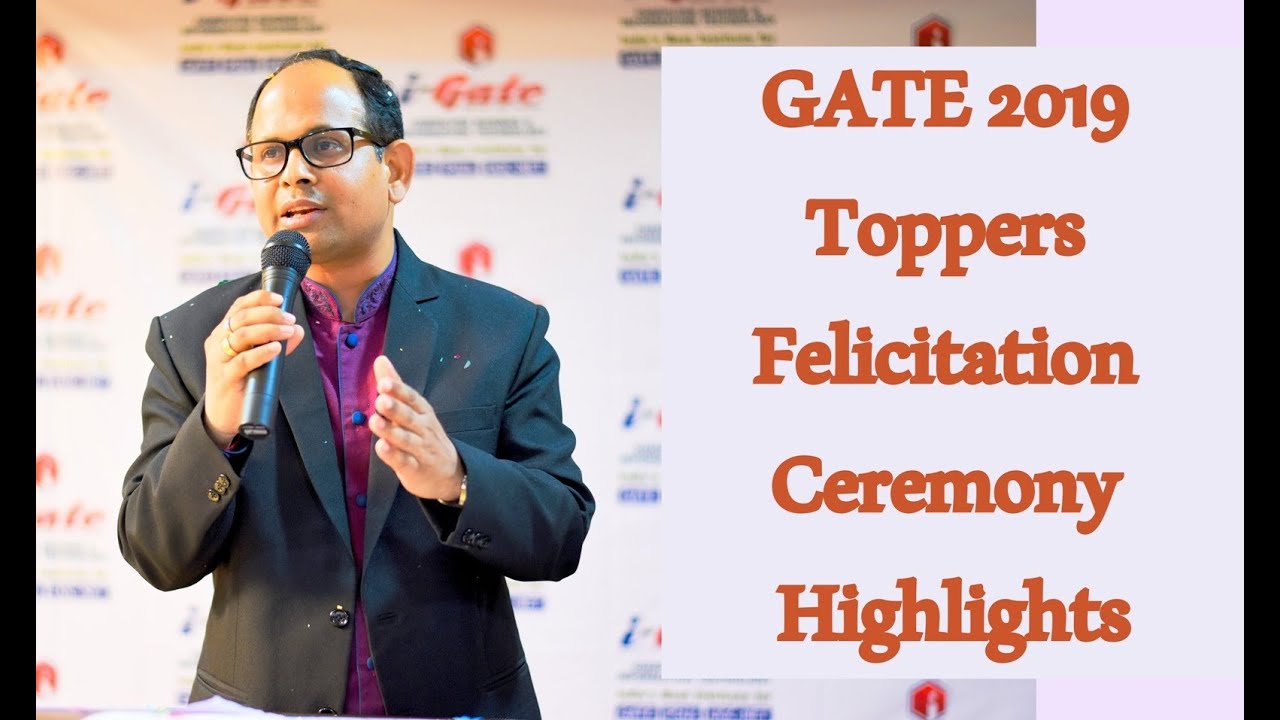 GATE 2019 Toppers Felicitation Ceremony Highlights | CSE - IT | i-Gate ...