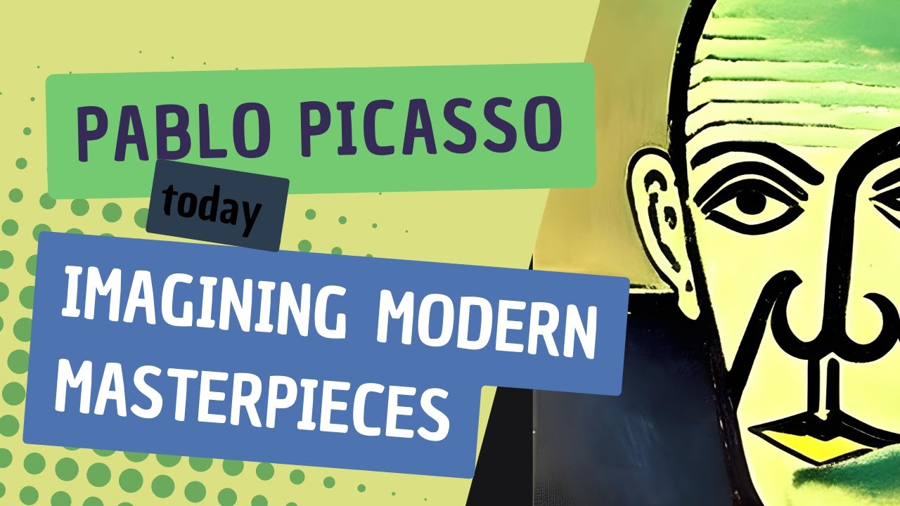 Pablo Picasso in Today's World: Imagining Modern Masterpieces ...
