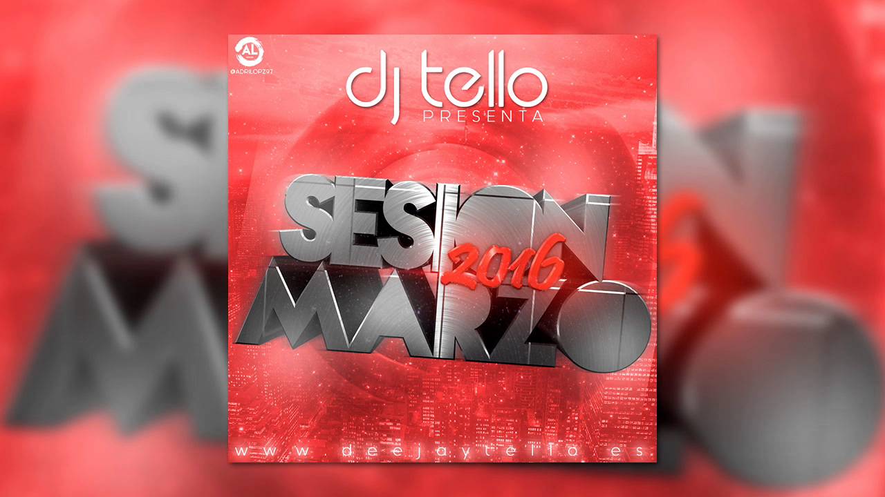 10. Dj Tello - Sesion Marzo 2016 - YouTube