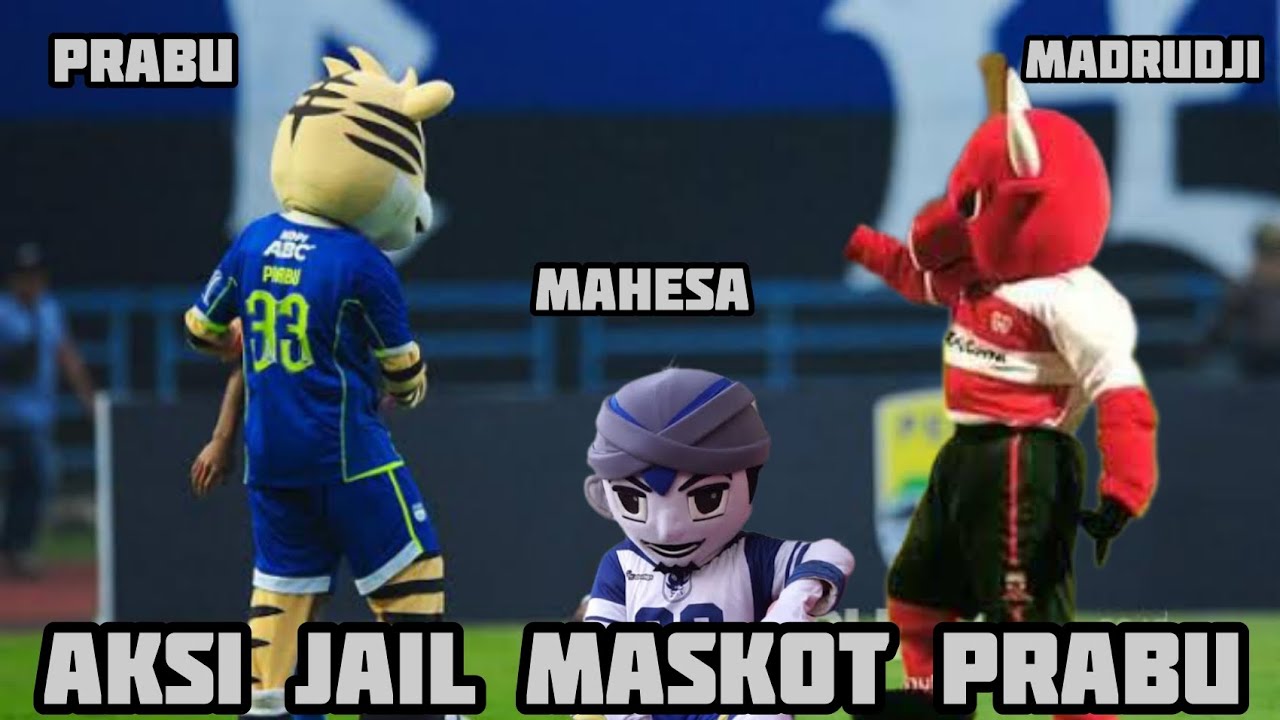maskot Persib aksi jail prabu - YouTube
