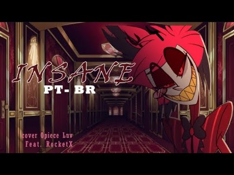 Insane cover PT-BR (Feat. RocketX_) - YouTube