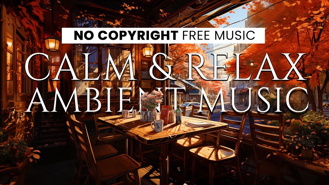 Calm Ambient Music - Piano Ambient Music - Best Calm AMbient Music ...