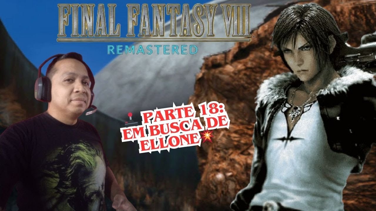 Final Fantasy VIII | Parte 18: Em Busca de Ellone #finalfantasy # ...