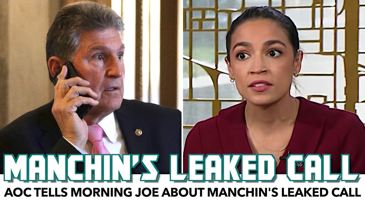 AOC Tells Morning Joe About Manchin's Leaked Call With Billionaire ...