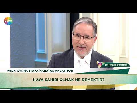 Haya sahibi olmak ne demektir?
