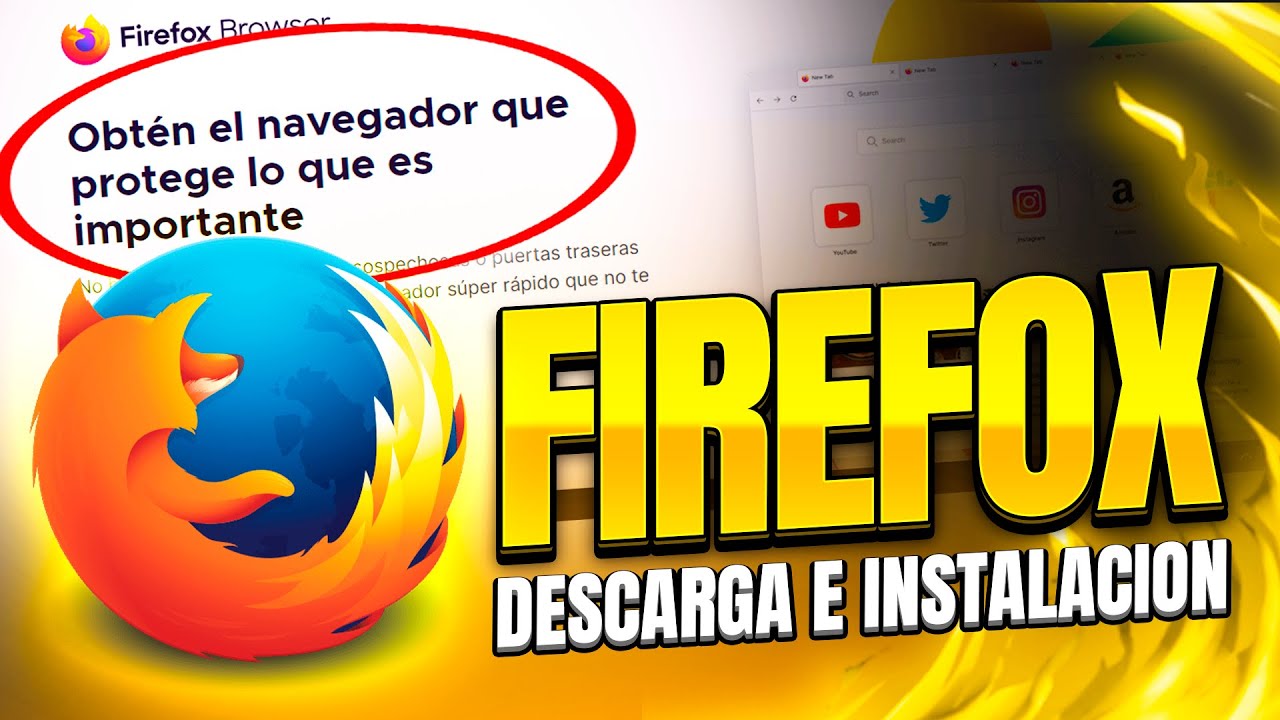 Cómo DESCARGAR e INSTALAR: El Navegador MOZILLA FIREFOX - YouTube