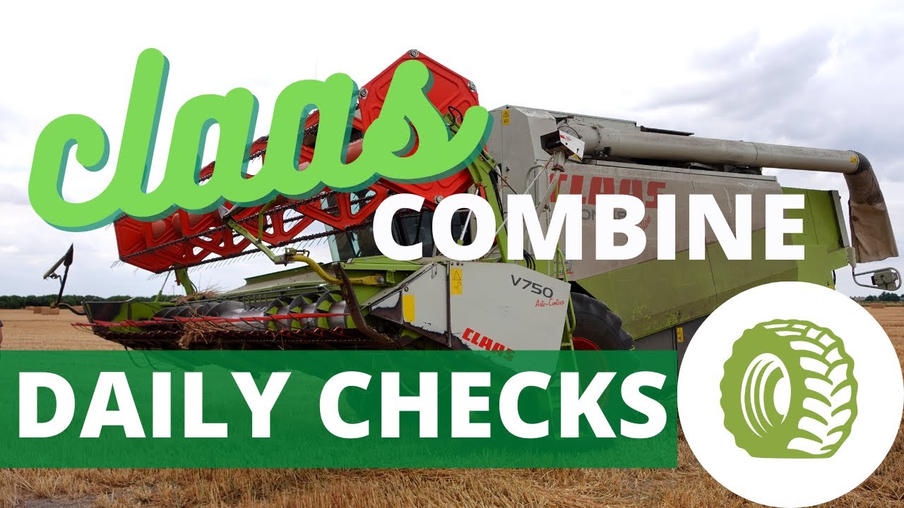 Combine Checks - Claas Combine - YouTube