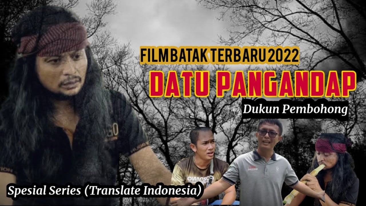 Film Batak Terbaru 2022 - DATU PANGANDAP (Dukun Pembohong) Translate ...