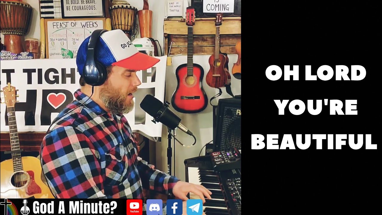 Oh Lord You're Beautiful Keith Green Cover - YouTube