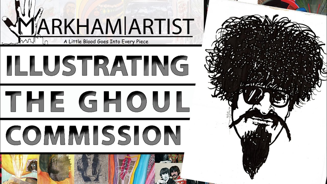 Illustrating The Ghoul (commission) | Markham Artist's Mesmerizing ...
