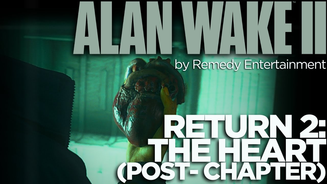 Alan Wake II - Return 2: The Heart, Post-Chapter (Alan Wake II Blind ...