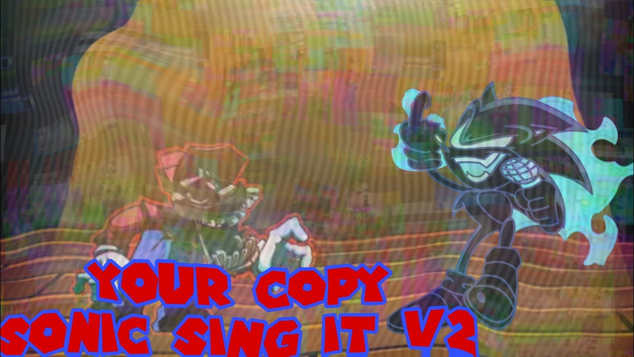 Your Copy Sonic Sing it V2(FNF Classified) - YouTube