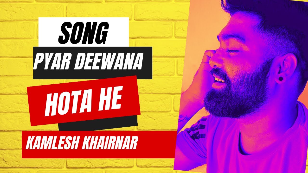 Pyar Diwana Hota Hai Song by Kishore Kumar || kamlesh khairnar - YouTube