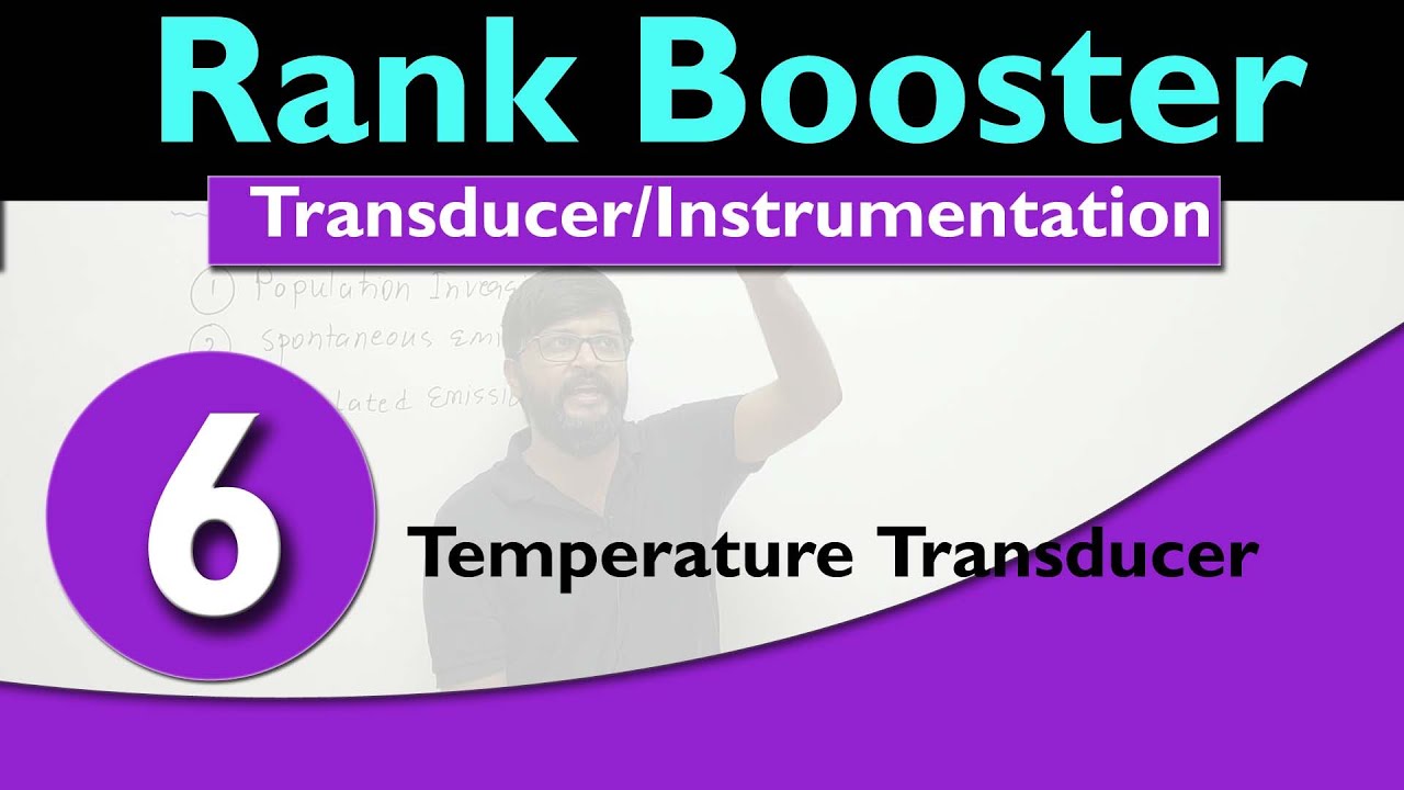 Lec 06 Temperature Transducers | RTD | Thermistor | Thermocouple - YouTube